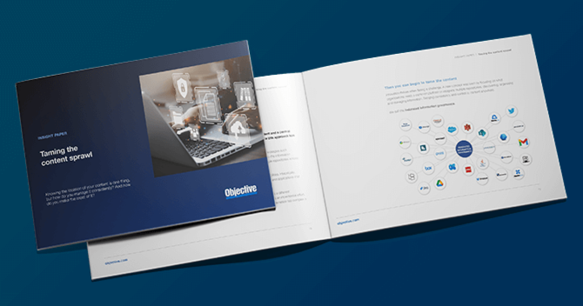 Insight Paper | Tame the Content Sprawl | Objective Corporation
