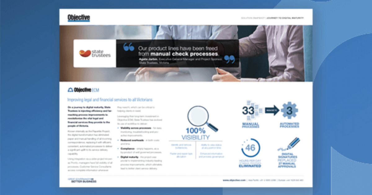 Solution Snapshot - Journey to Digital Maturity at State Trustees, Victoria | Objective Corporation